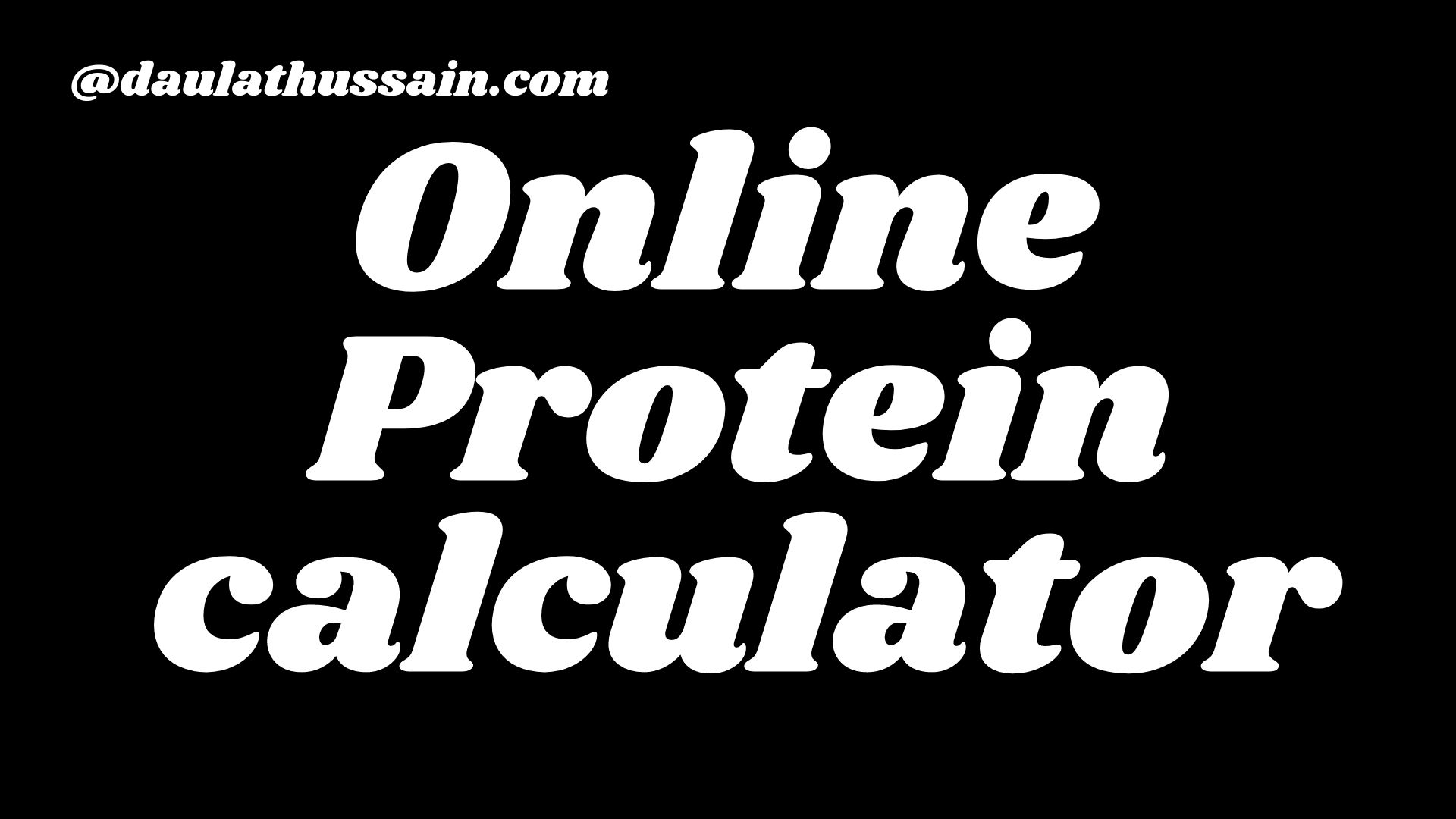 Calculate Your Daily Protein Intake Protein Intake Calculator By Daulat